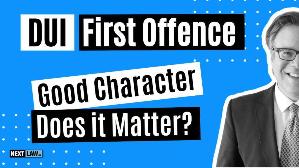 DUI First Offence: Does Good Character Make a Difference?