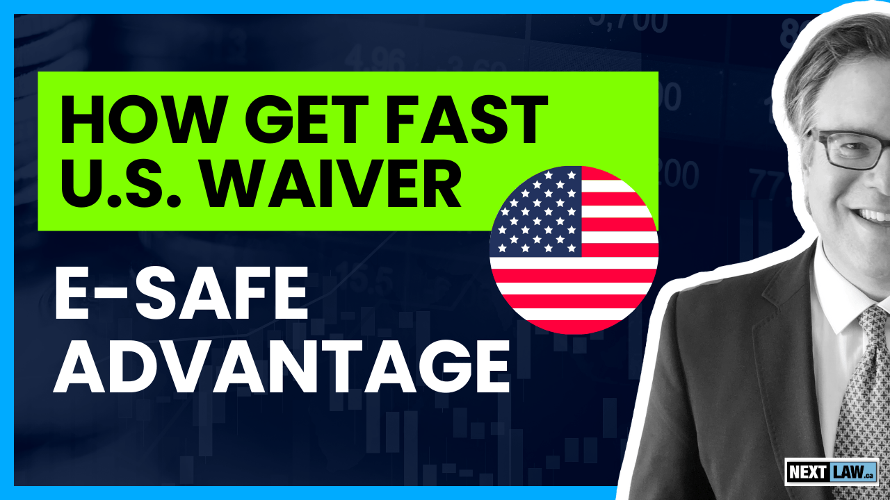 How to Get U.S. Waiver Fast: e-SAFE Guide